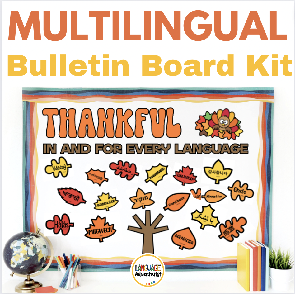 Multilingual Thanksgiving Bulletin Board Ideas - Language Adventurist